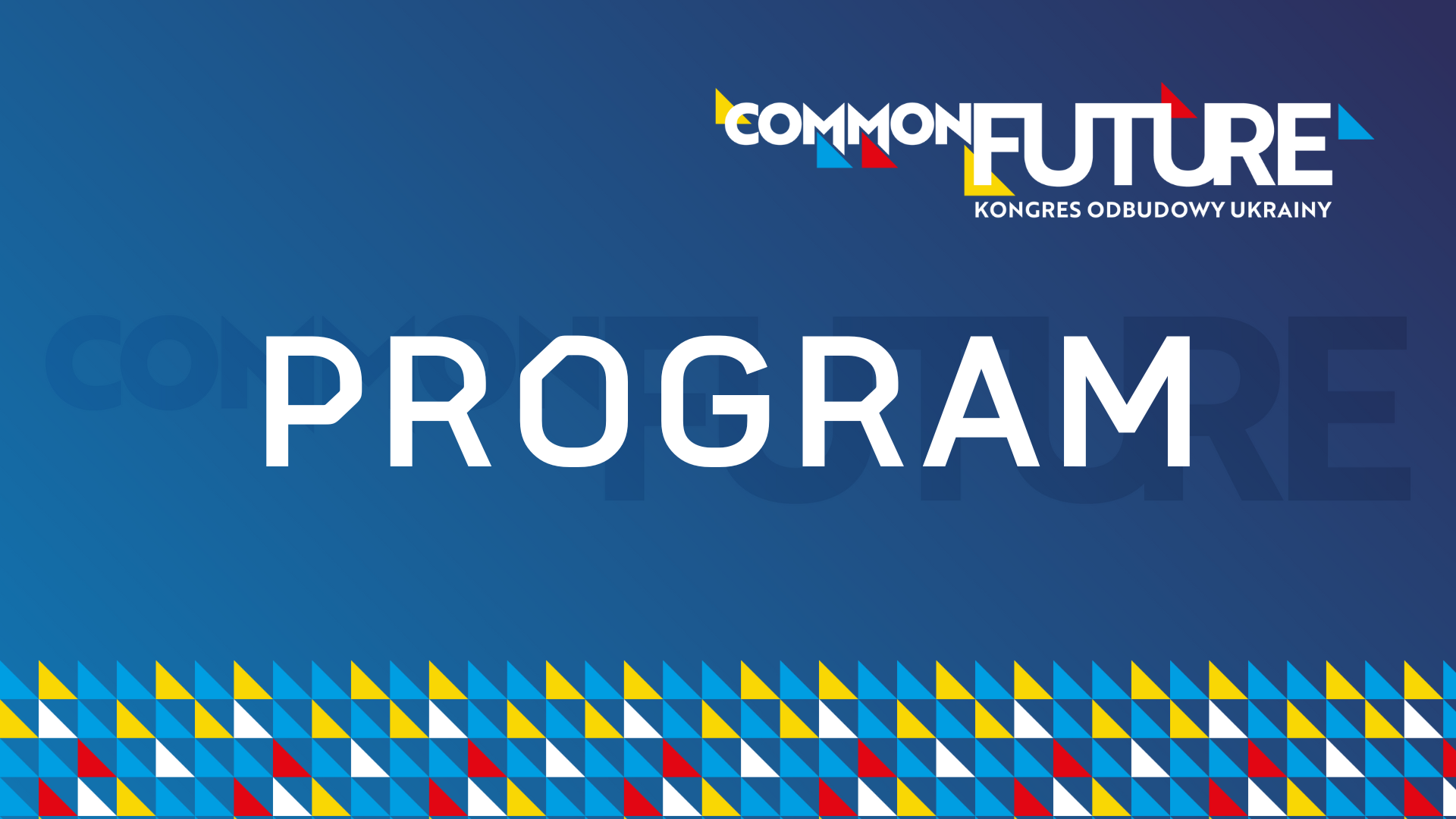 Program Kongresu Odbudowy Ukrainy Common Future - Aktualności - COMMON FUTURE